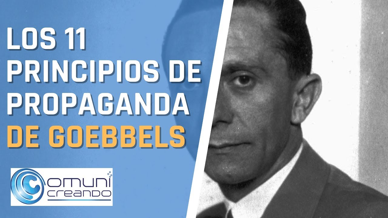 LOS 11 PRINCIPIOS DE PROPAGANDA DE GOEBBELS - YouTube