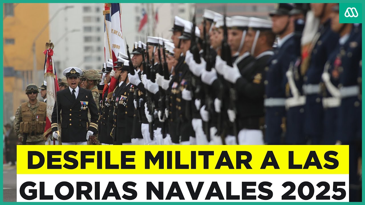 Días de las Glorias Navales 2025 | Desfile completo - YouTube