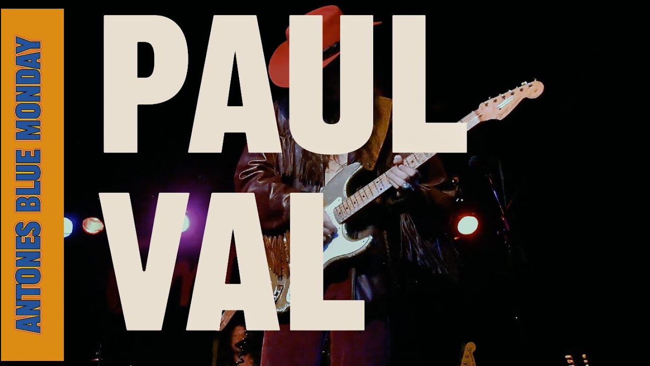Paul Val - Matchbox Blues LIVE at Antone's - BLUE MONDAY in Austin ...