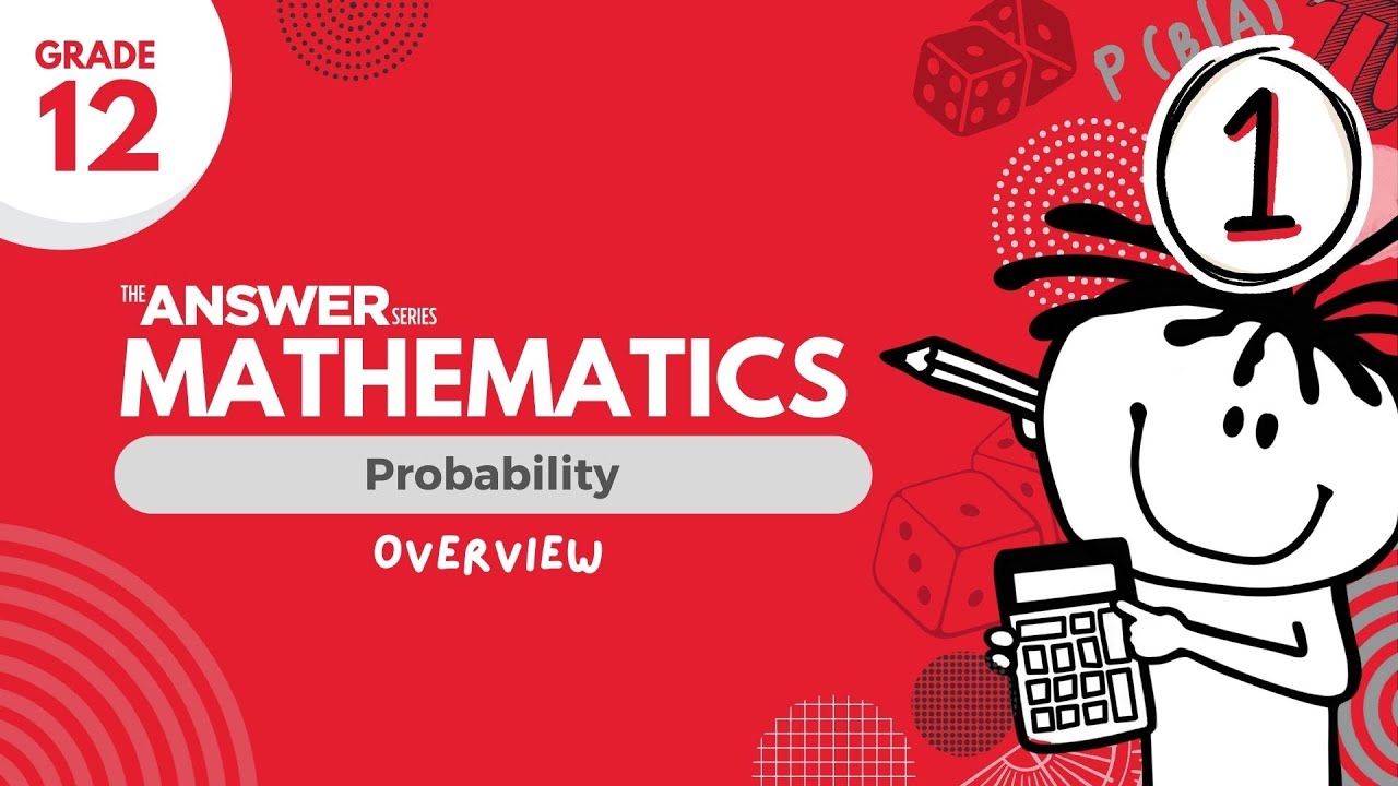 GRADE 12 MATHS PROBABILITY – An Overview #1 - YouTube