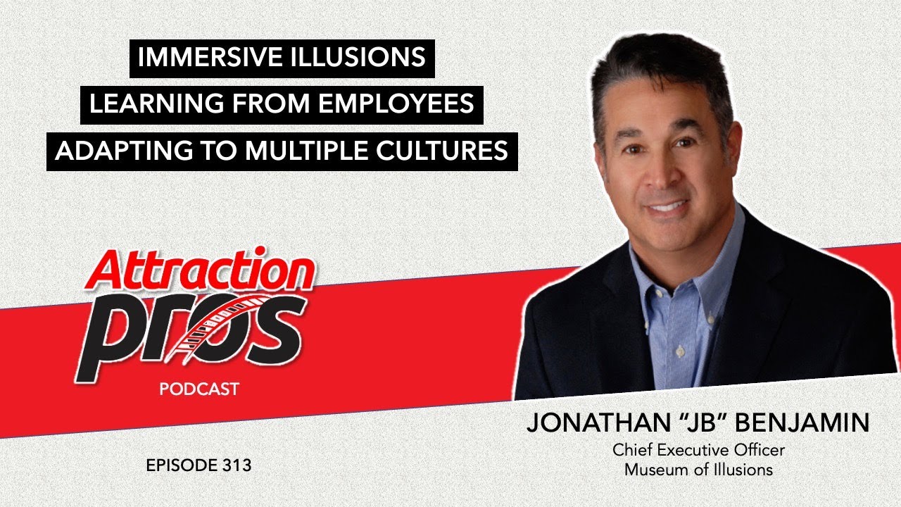 AP Podcast - Episode 313: Jonathan Benjamin of Museum of Illusions ...