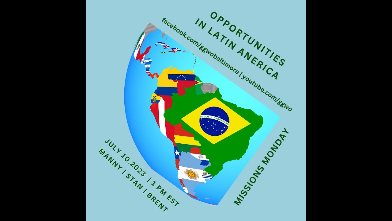 Missions Monday | Opportunities in Latin America // Greater Grace ...