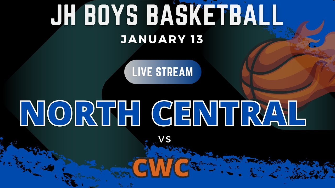 JH Boys Basketball A-Team North Central vs CWC 2024 - YouTube