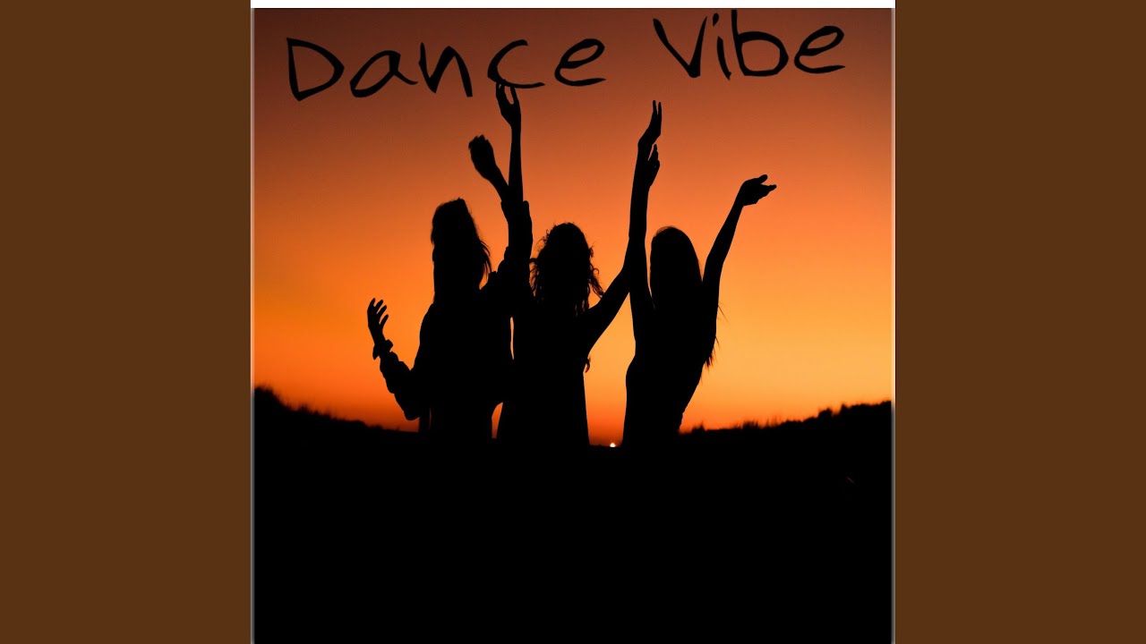 Dance vibe - YouTube