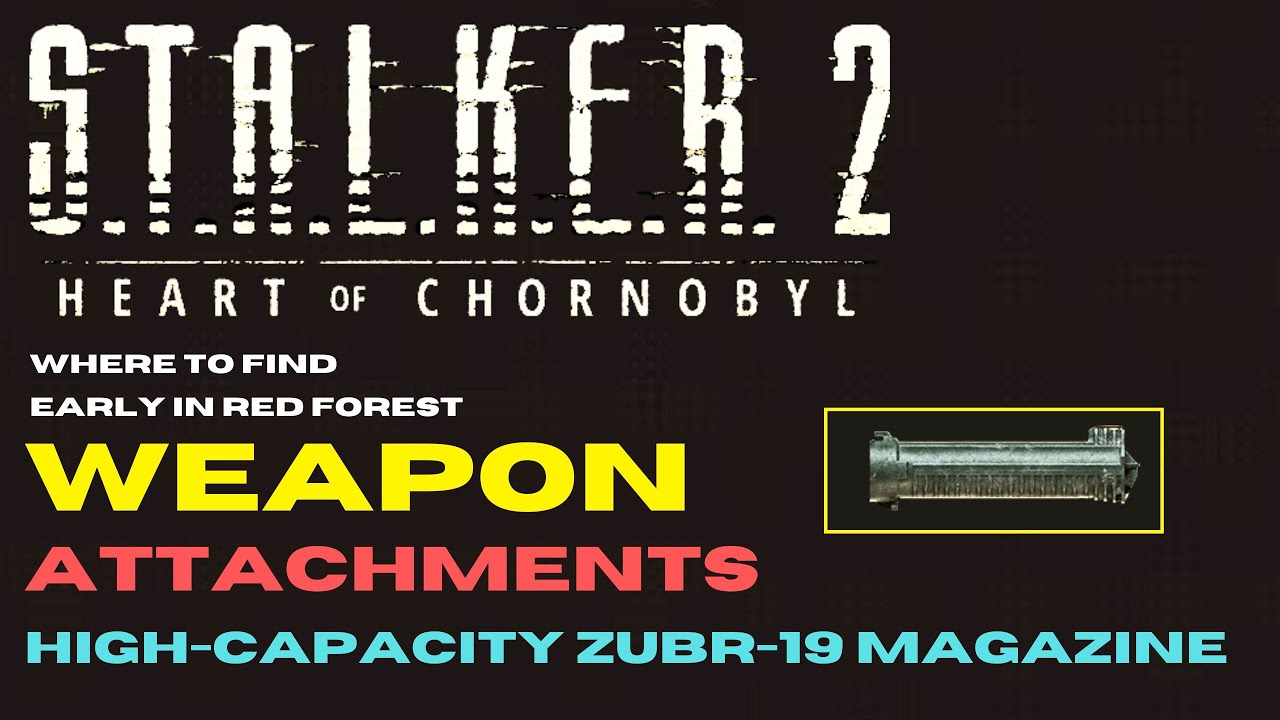 Stalker 2 How to Get Early the Extended Mag ZUBR-19 for Submachine Gun ...