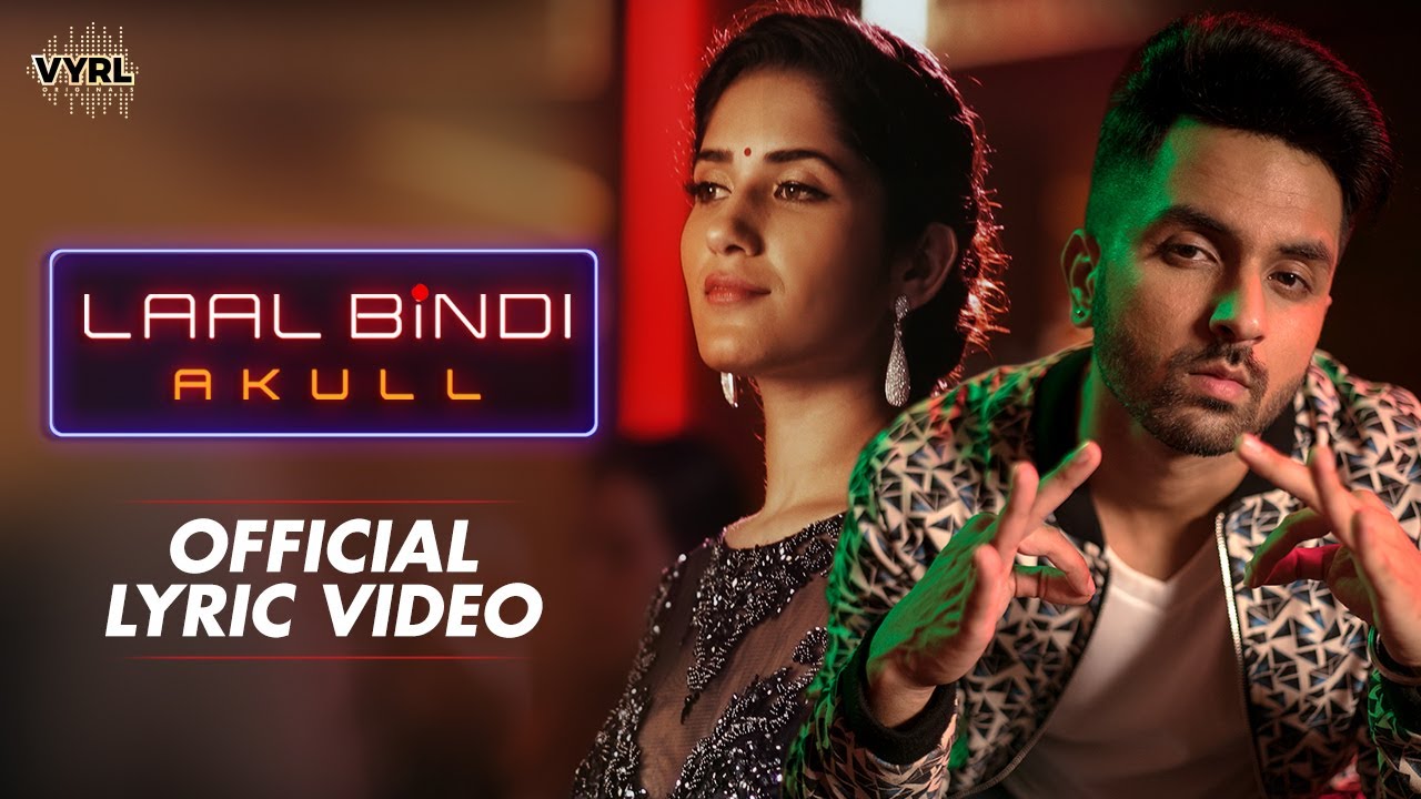 Akull - Laal Bindi (Official Lyric Video) | Latest Love Story | Laal ...