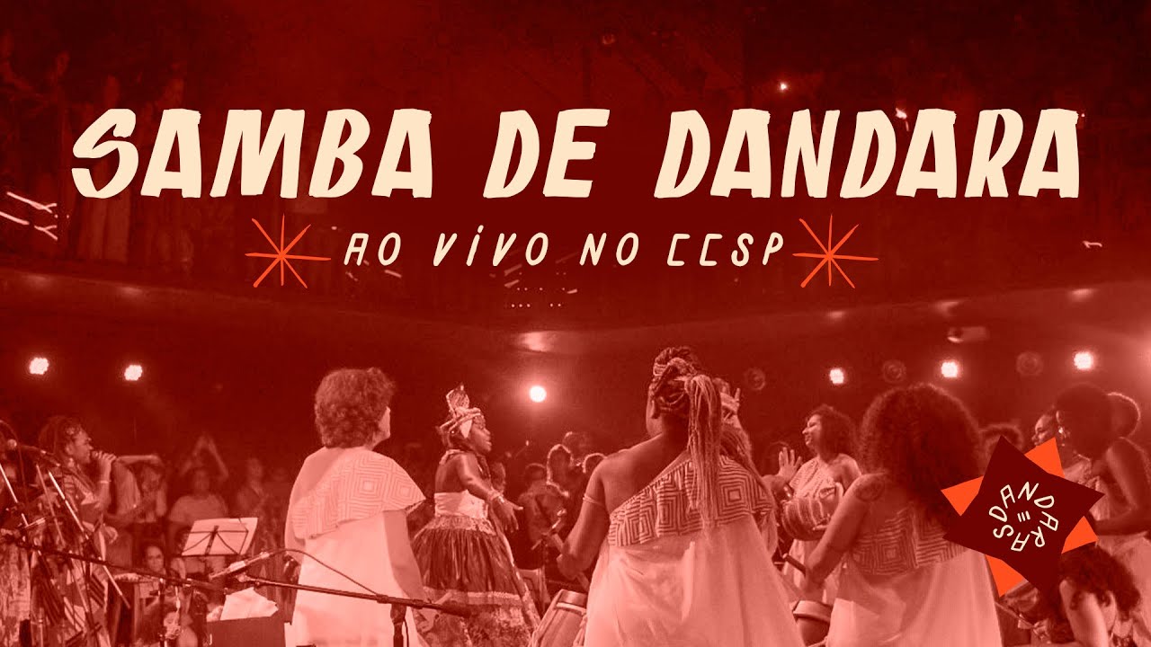 Samba de Dandara – Ao Vivo no CCSP - YouTube