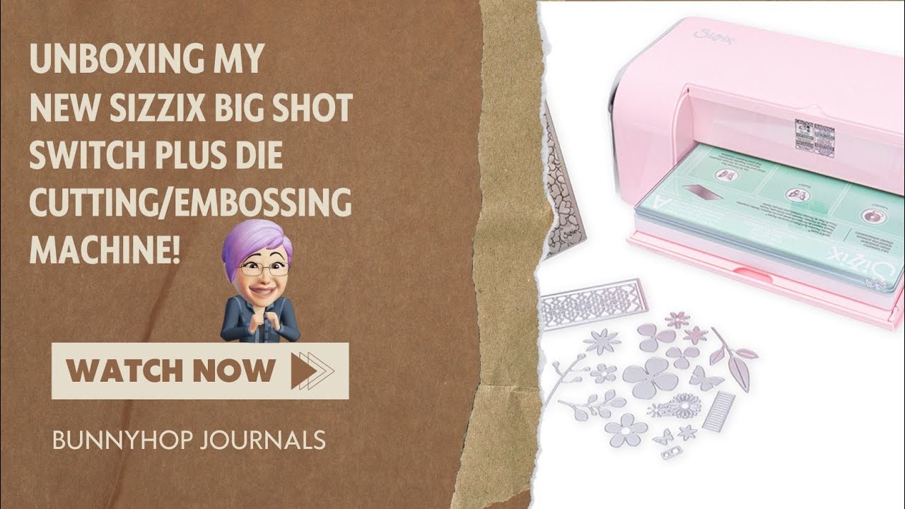 Unboxing my new Sizzix Big Shot Switch Plus - YouTube