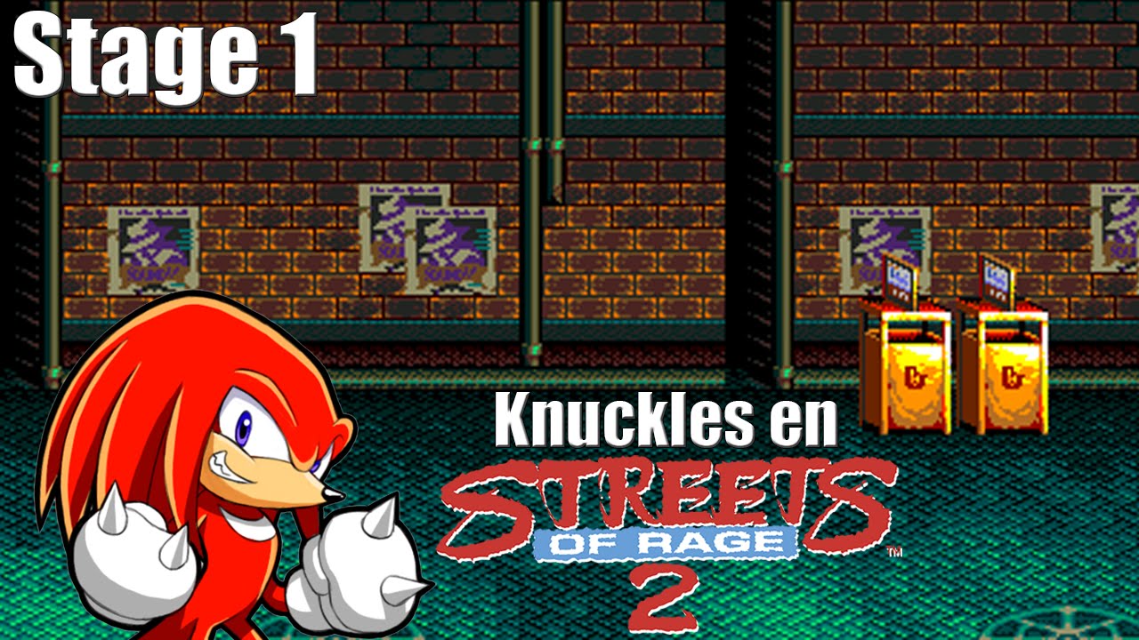 Knuckles en Streets of Rage 2 Loquendo | Stage 1 - YouTube