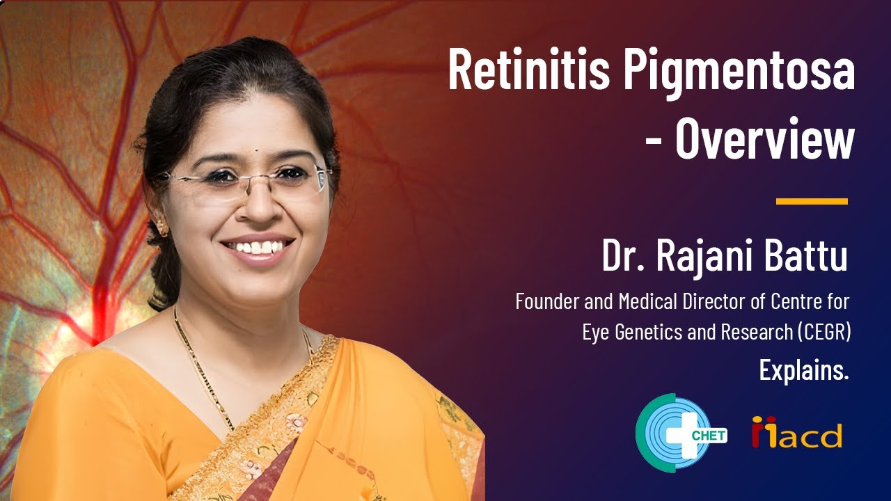 Retinitis Pigmentosa (RP) Disease Overview | Dr. Rajani Battu - YouTube