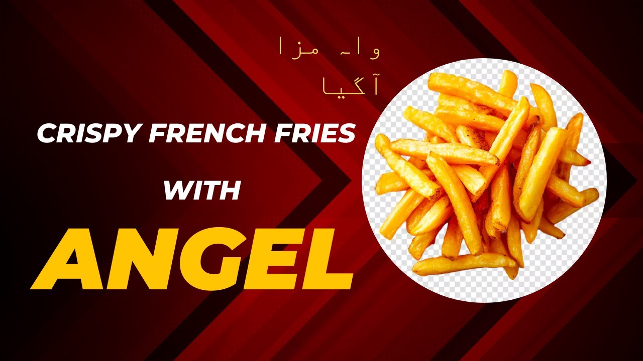 Crispy Fries 🍟 at home with little Angel - YouTube