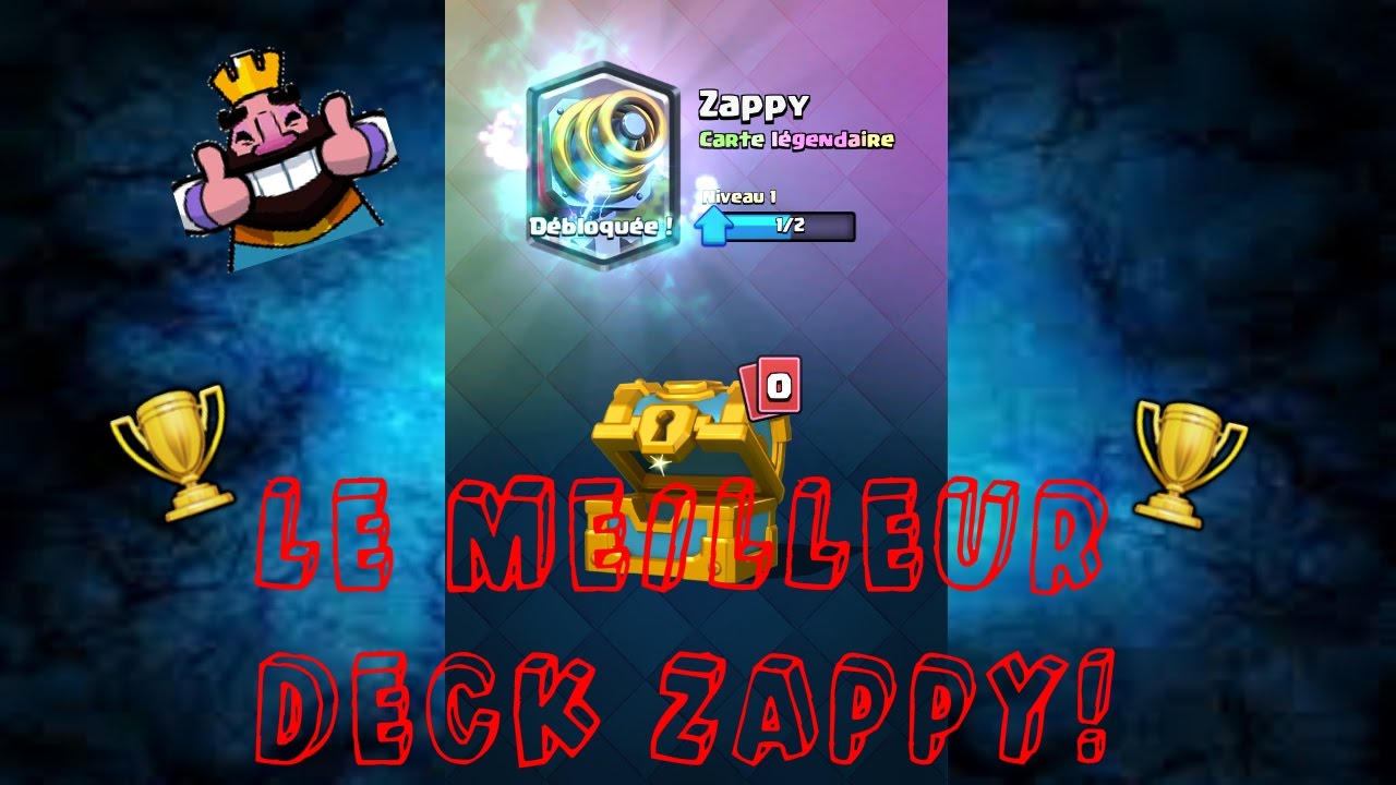 LE MEILLEUR DECK ZAPPY -CLASH ROYAL FR- - YouTube