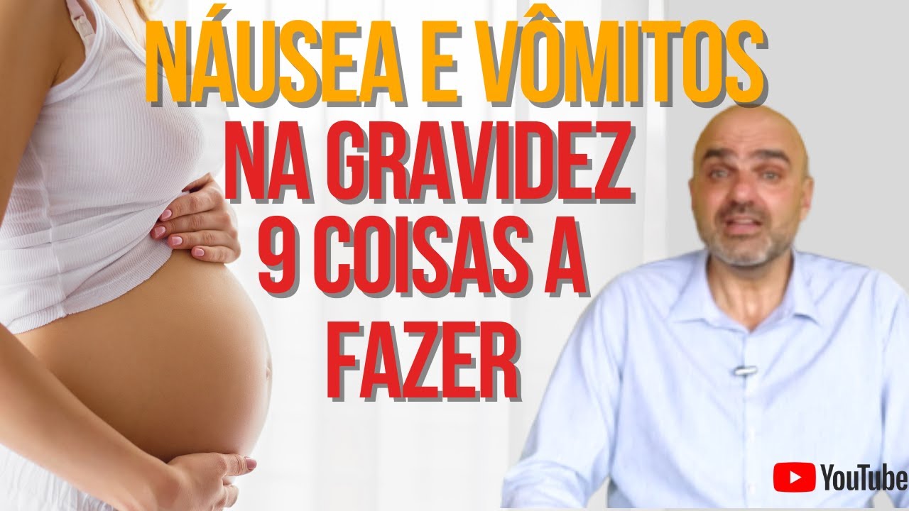 NÁUSEA e VÔMITOS na GRAVIDEZ: 9 coisas que você pode fazer para evitar ...