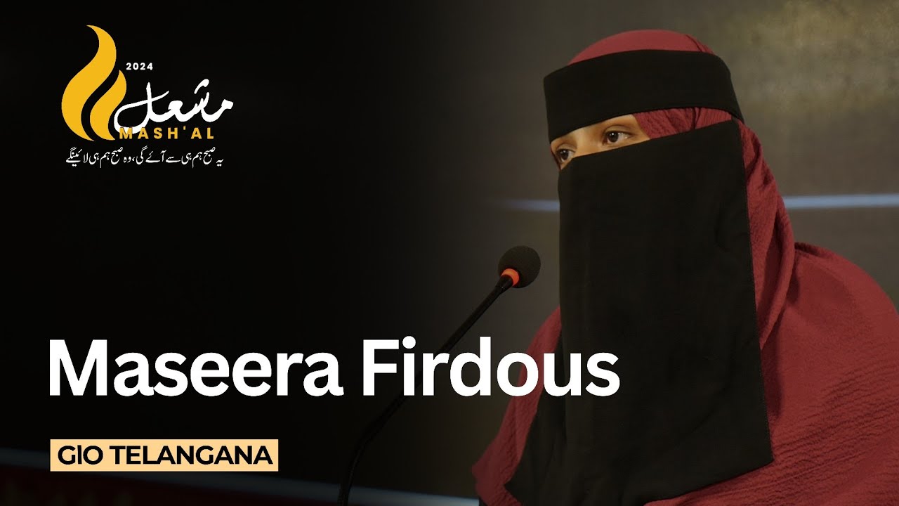 Maseera Firdous - President GIO Telangana | Mashal'24 | GIO Hyderabad ...