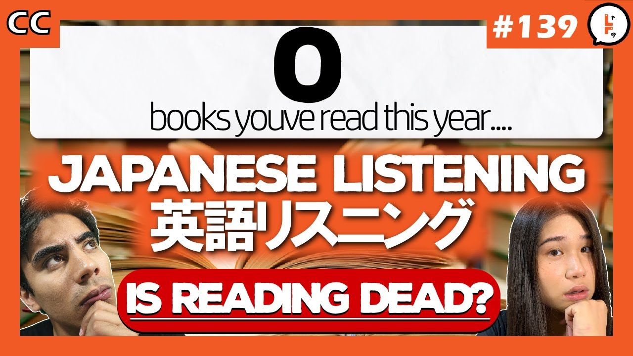 Is Reading Dead? - LF #139 (Japanese Listening + English Translations ...