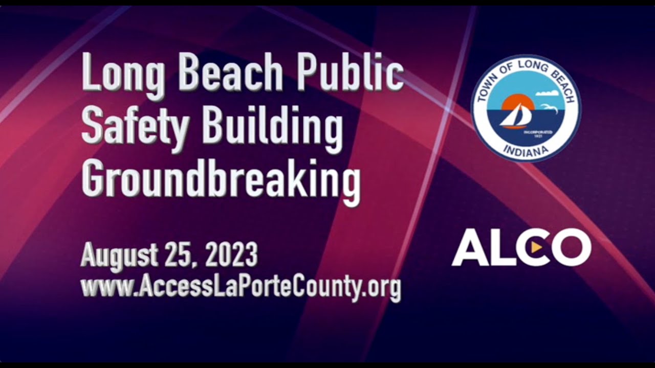 Long Beach Public Safety Building Groundbreaking August 25, 2023 - YouTube