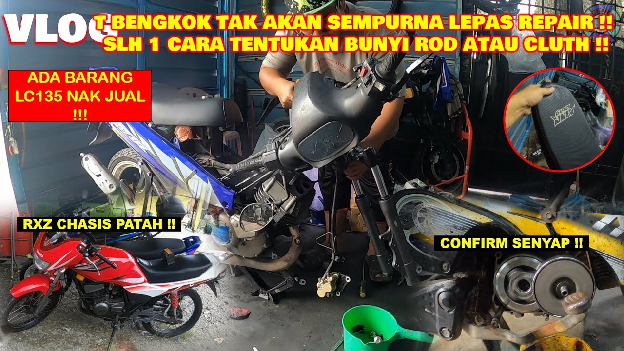 BUNYI ROD ATAU CLUTCH | MOTOR EKSIDEN MESTI JADI MACAM NI | MAKAN MODAL ...