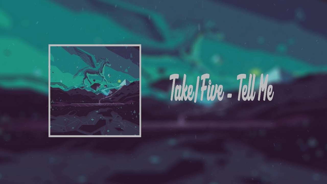 Take/Five - Tell Me - YouTube