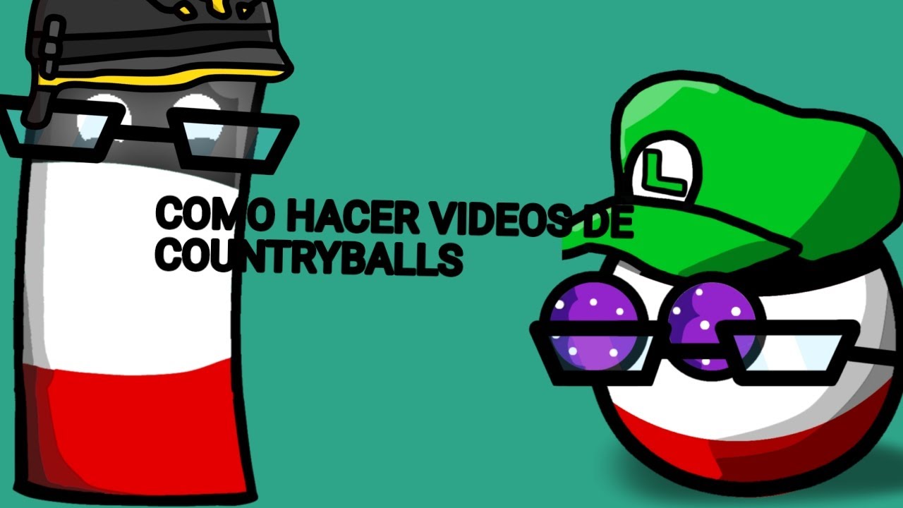 Tutorial para hacer videos de Countryballs | The reichtangle - YouTube