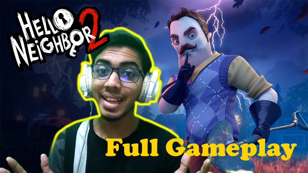 Hello Neighbor 2 Speed Run by Mahfuz Zayn | Full Gameplay - YouTube