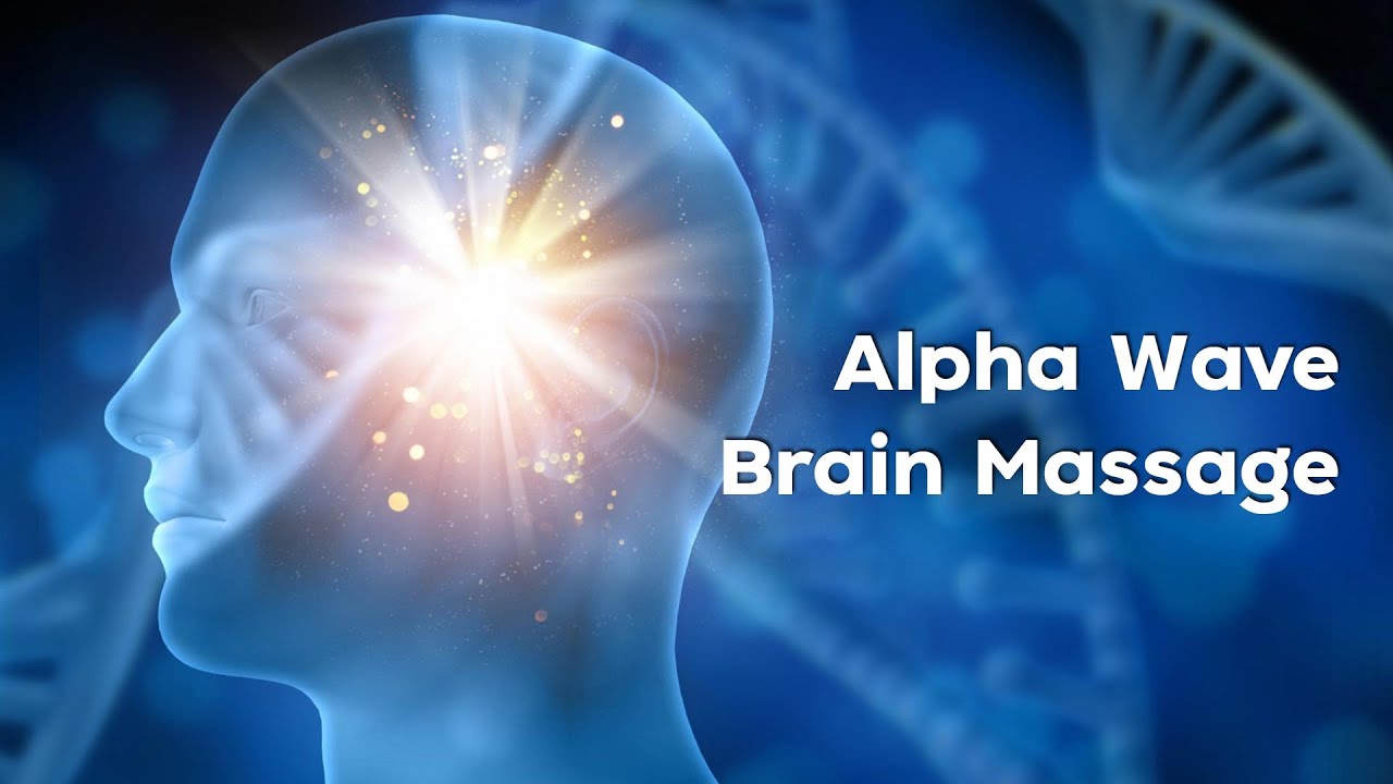 Alpha Wave Brain Massage, Proven Healing Sound Wave, Emotional And ...