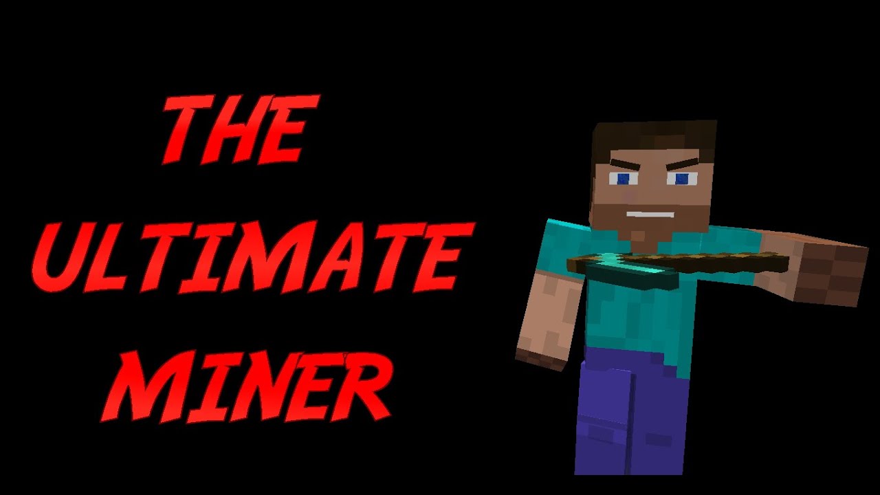 The Ultimate Miner - A Minecraft Trailer - YouTube