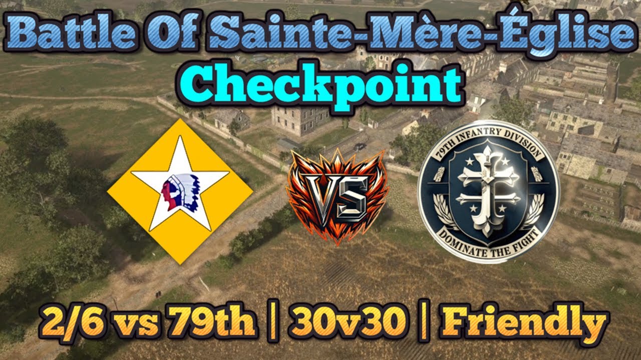 Hell Let Loose - 2/6 vs 79th ID - SME - Checkpoint - Competitive ...