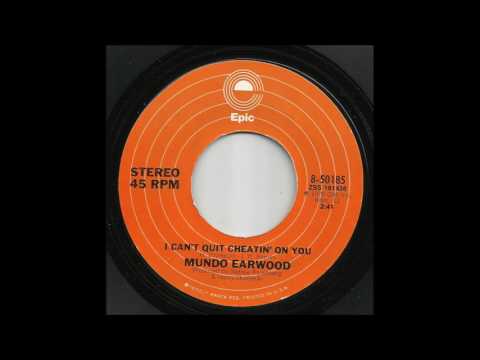 Mundo Earwood – I Can't Quit Cheatin' On You (1975, Vinyl) - Discogs