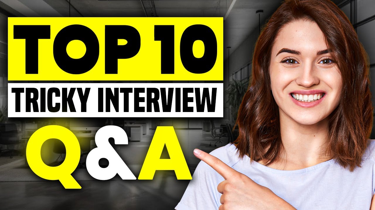 10 Most-Asked Tricky Interview Questions & Brilliant Answers | Freshers ...