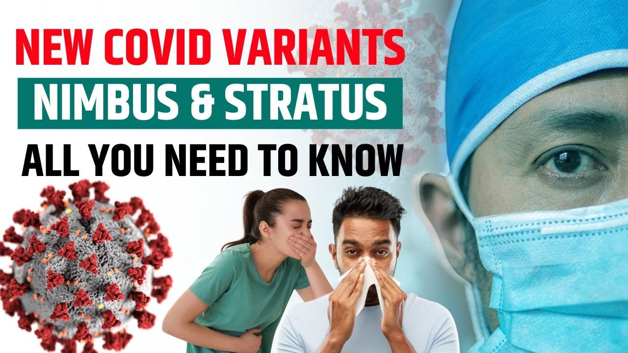 Covid Comeback? Nimbus & Stratus Variants Raise New Concerns | TheHealthNews - YouTube