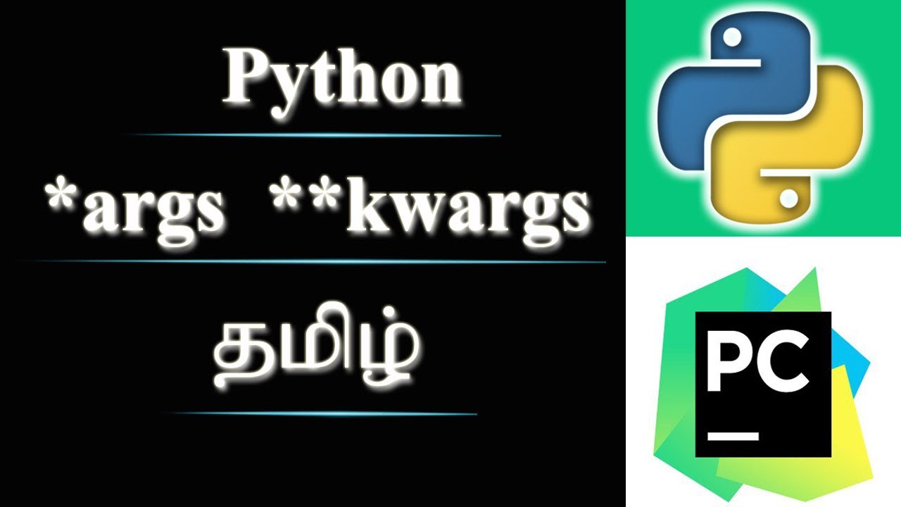 How To Works args And kwargs Using Python Tamil YouTube How To Works args And kwargs Using Python Tamil YouTube