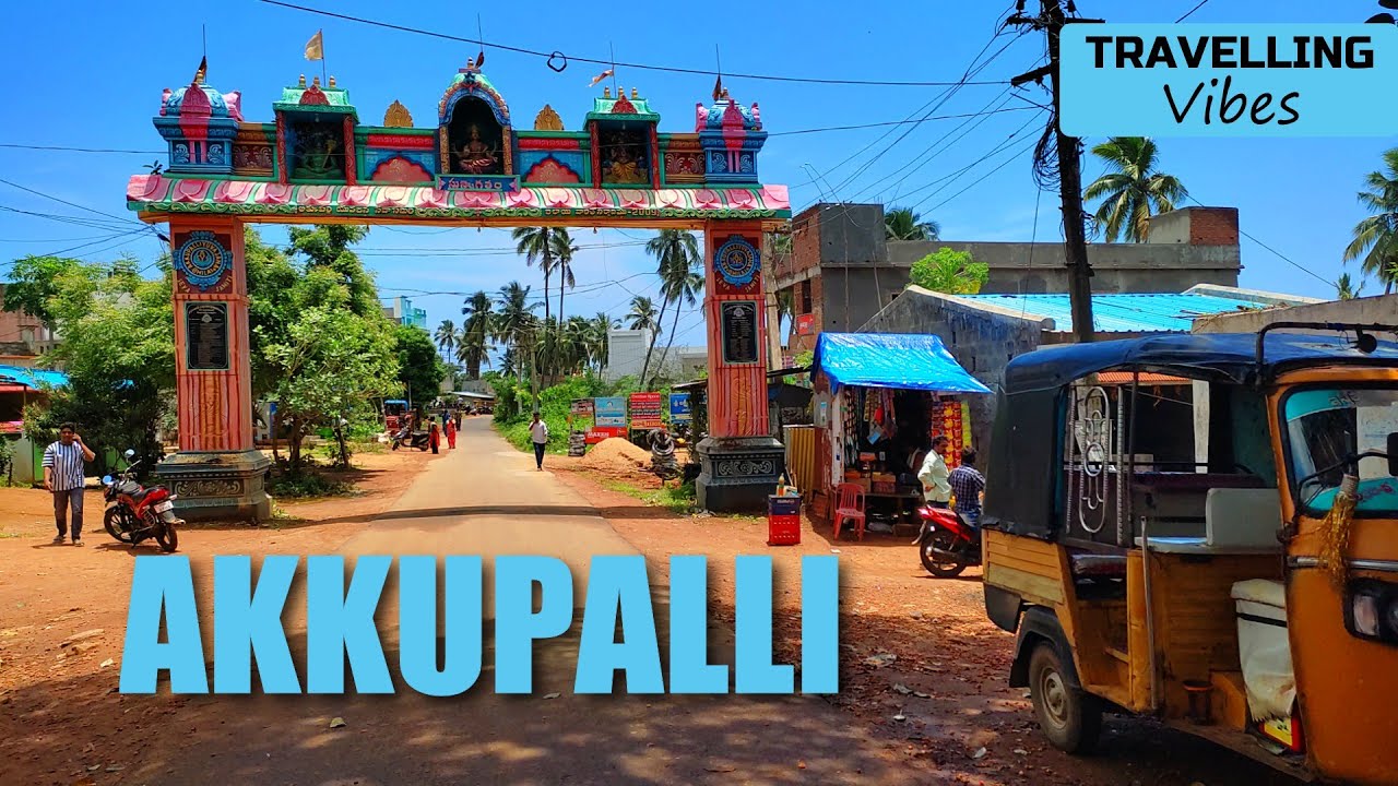 AKKUPALLI Village || Glimpse Of Akkupalli || Srikalulam AP ...