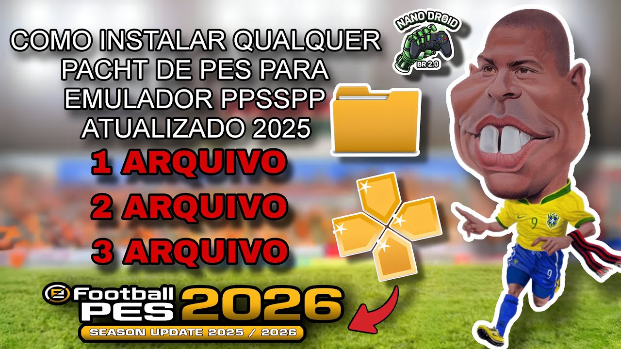 🎮 COMO INSTALAR QUALQUER PACHT DE PES PPSSPP ATUALIZADO 2025/2026 - YouTube