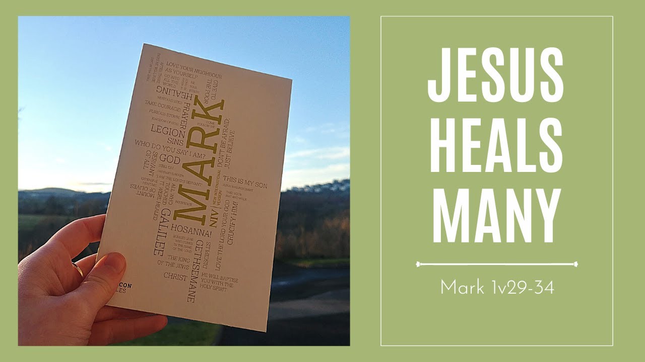 Jesus Heals Many- Mark 1:29-34 - YouTube
