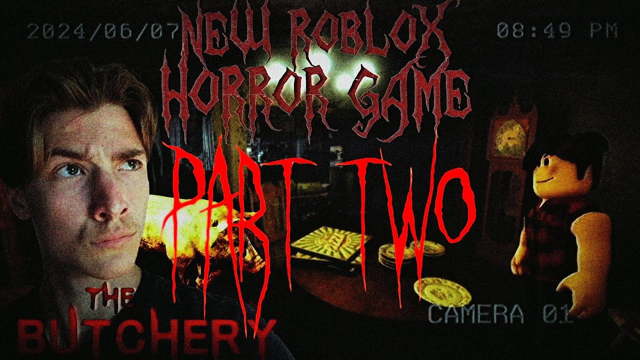 New Roblox Horror Game!! The Butchery! PART TWO - YouTube