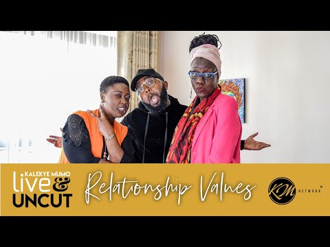 KalekyeMumoLive&Uncut: RELATIONSHIP VALUES- What’s your 5year plan? At least let me buy coffee first