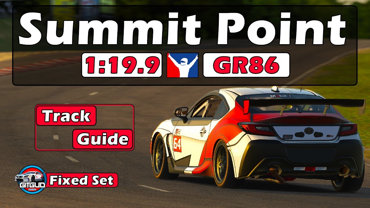 iRacing Toyota GR86 Summit Point Track Guide - 1:19.9 - 2024 Season 3 ...