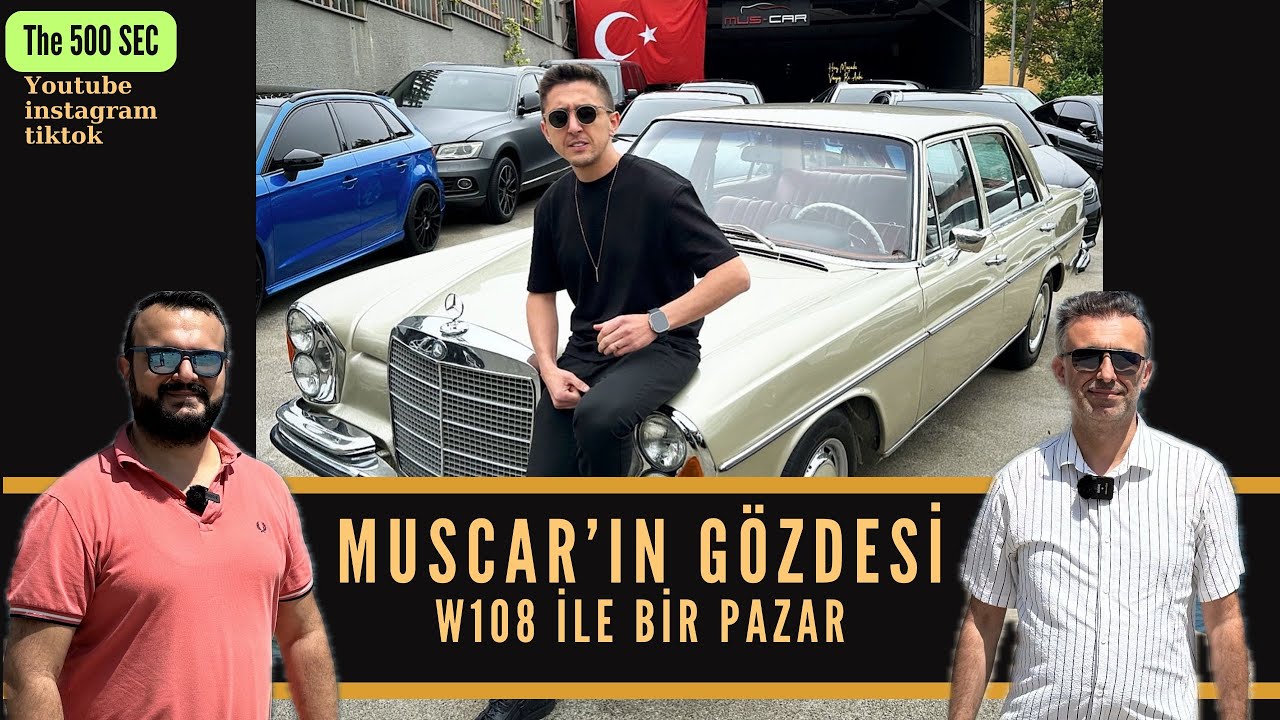 MUSCAR’IN FAVORİSİ W108 İLK DETAYLI İNCELEME - YouTube