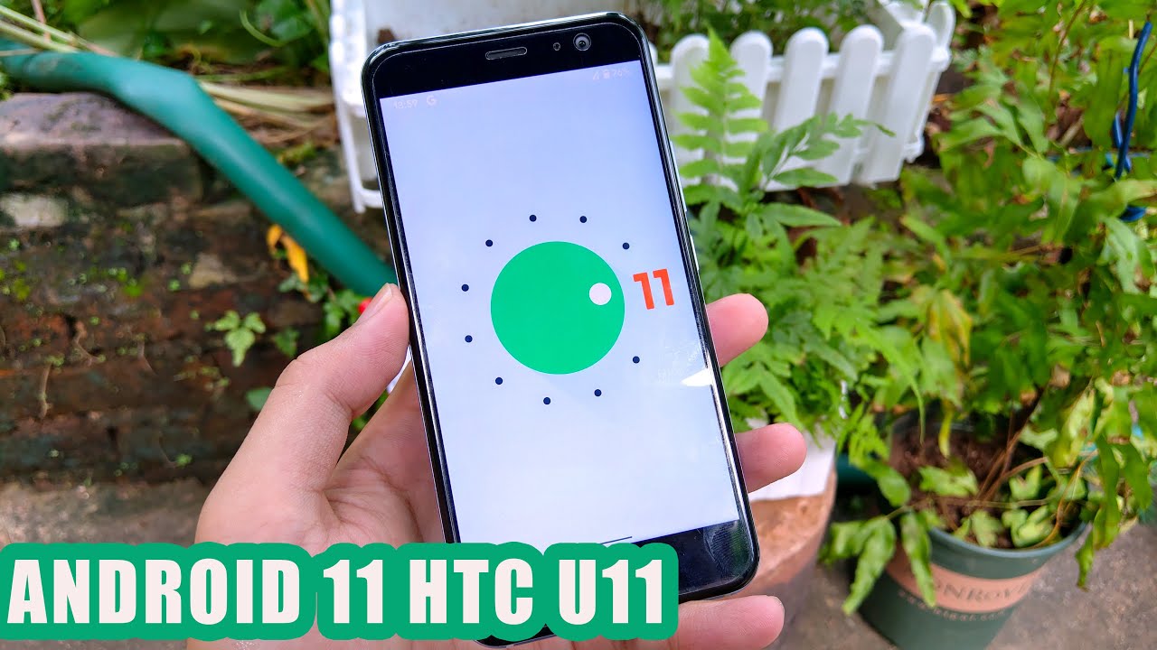 Hướng Dẫn Up Rom Android 11 cho HTC U11 | Pixel Experience PLUS 11 - YouTube