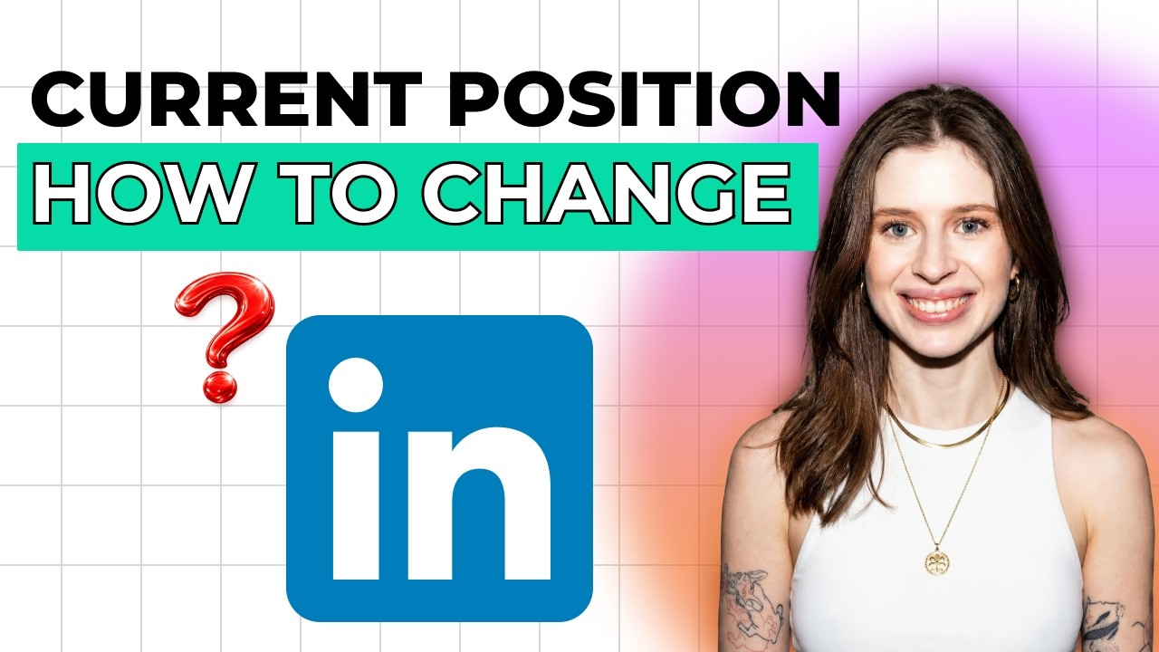 How to Change Current Position on LinkedIn [2026 Full Guide] - YouTube