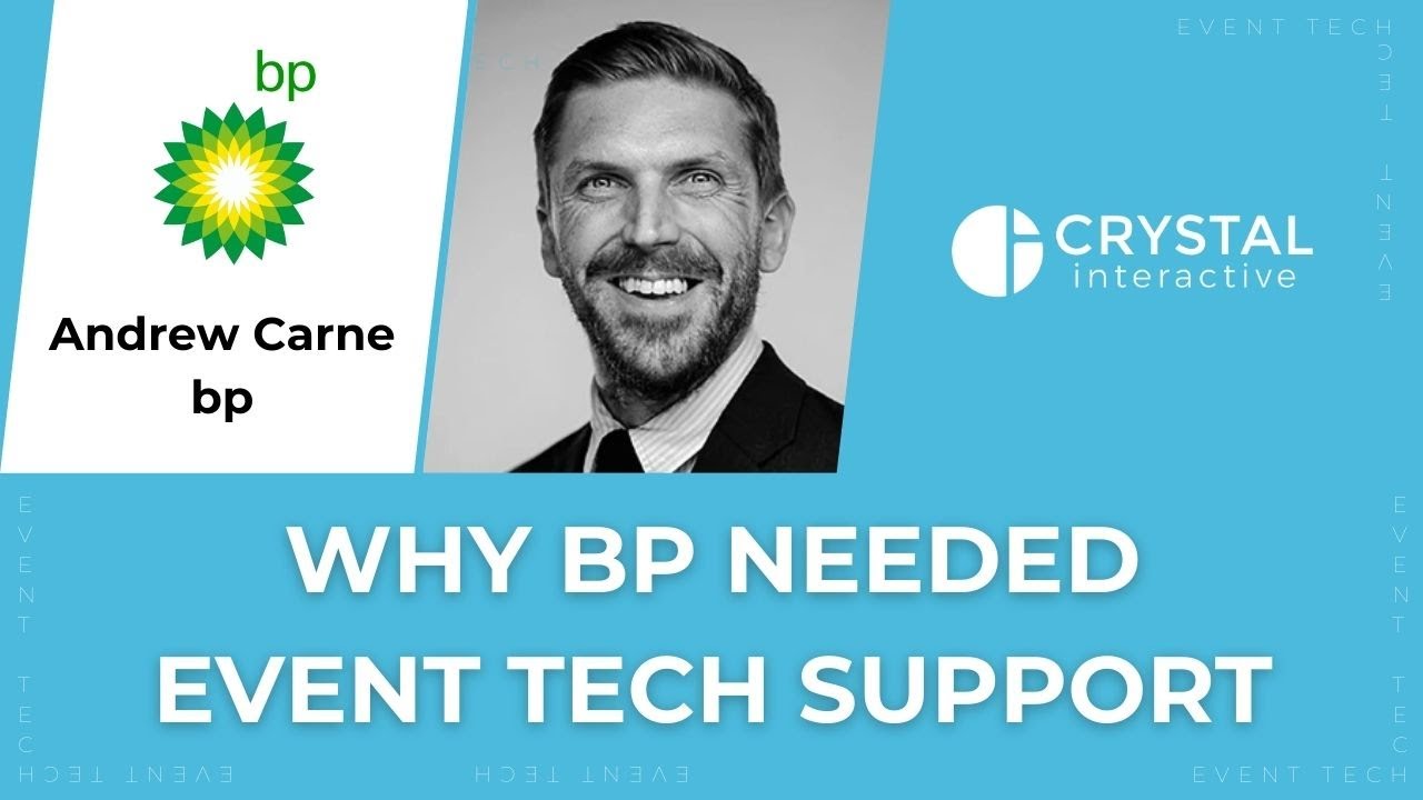 Why bp Needed Event Technology Support | Crystal Interactive - YouTube