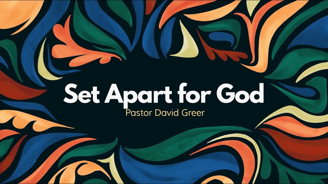 2023-04-30 | Set Apart for God | Seymour EB Church | Pastor David Greer ...