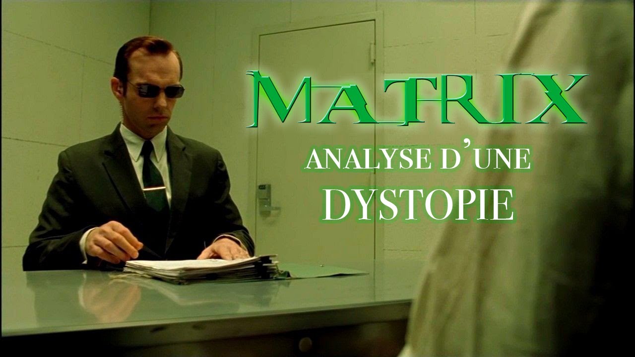 Matrix, analyse d'une dystopie - YouTube