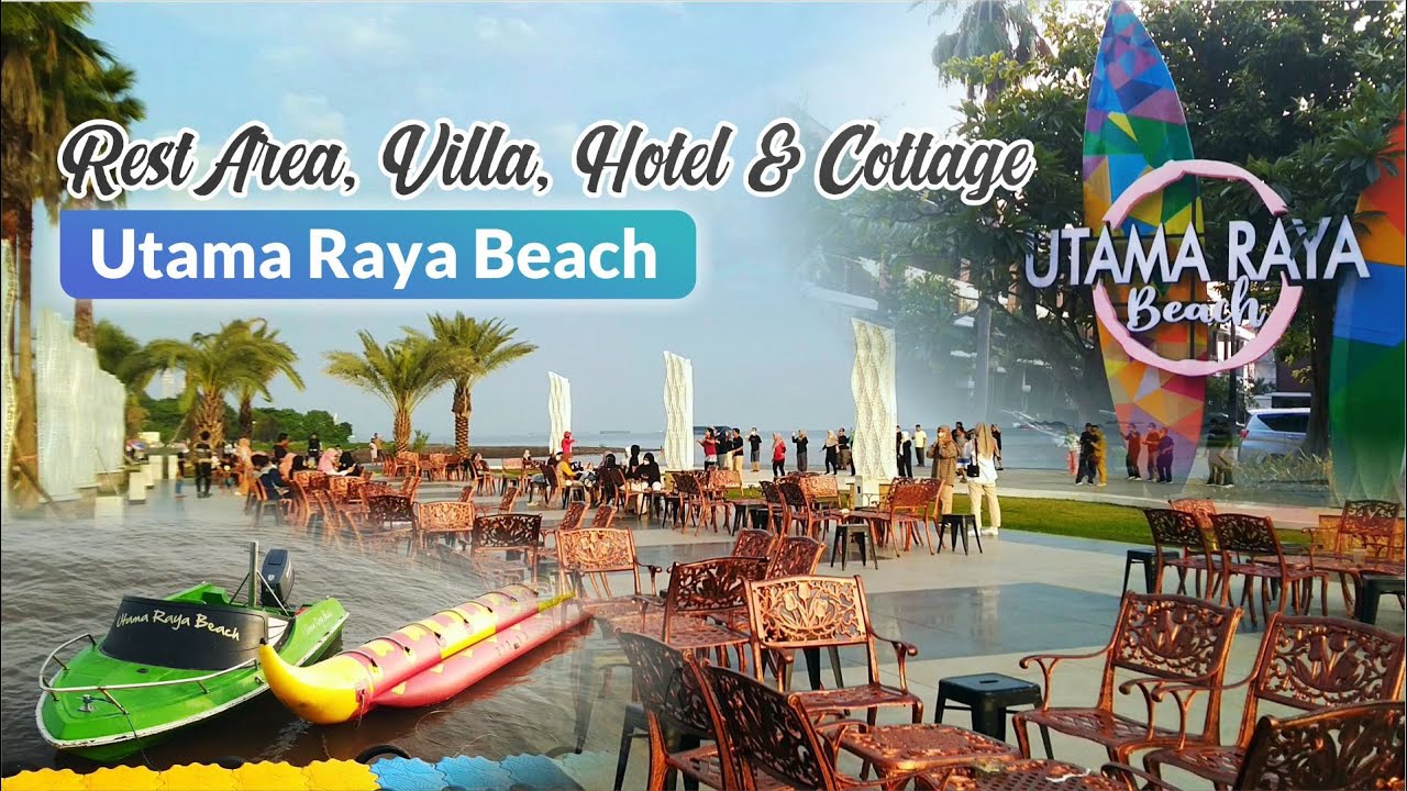 Tempatnya Bagus! Rest Area, Villa, Hotel, Cottage di Utama Raya Beach ...
