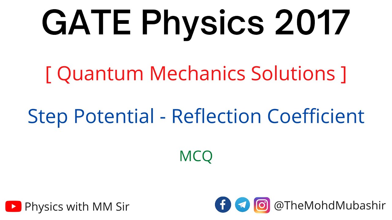 GATE Physics 2017 Solution | Quantum Mechanics | Step Potential ...