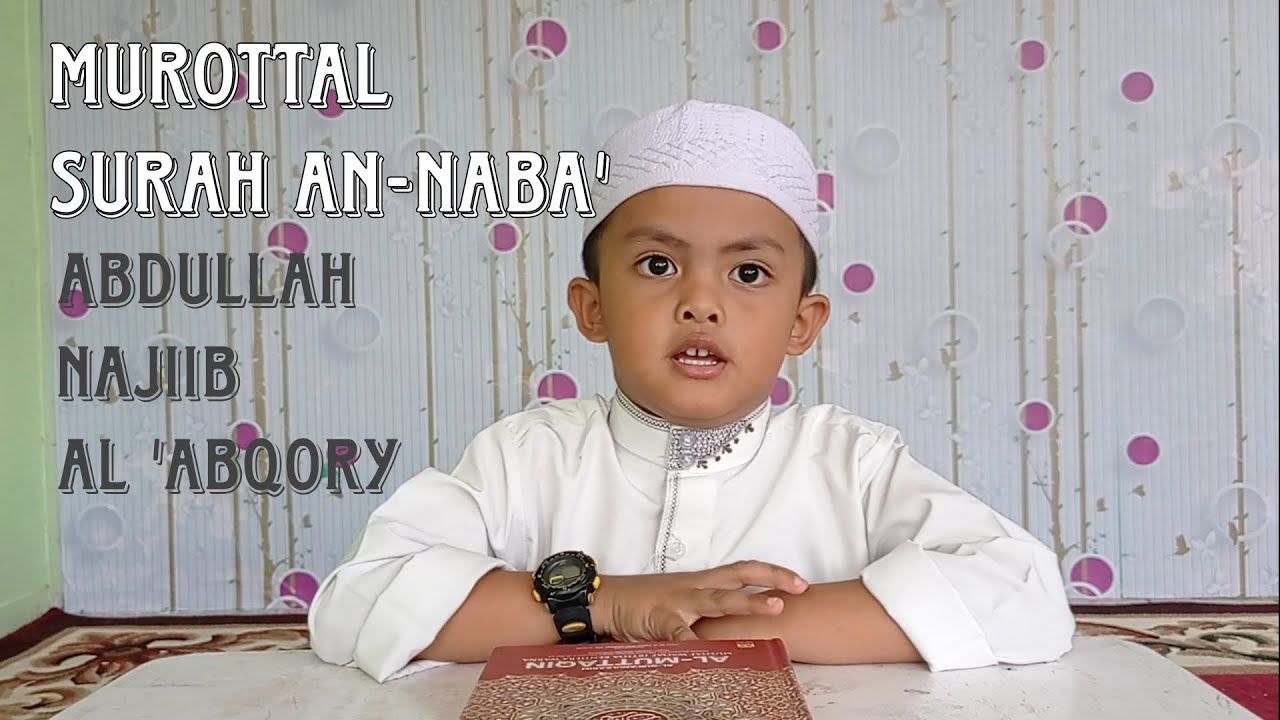 MUROTTAL SURAH AN-NABA' | ABDULLAH NAJIIB AL 'ABQORY - YouTube