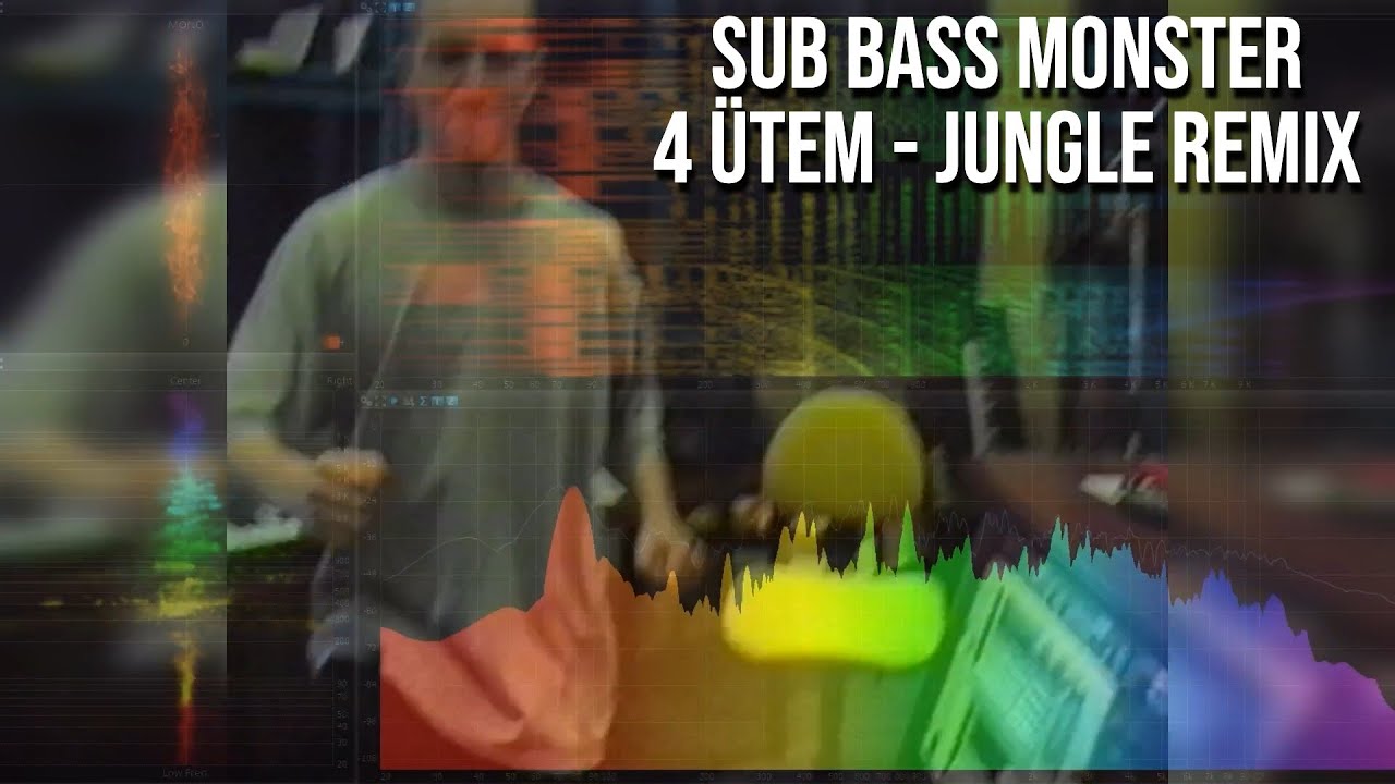 4 ütem - Sub Bass Monster - Jungle Remix - YouTube