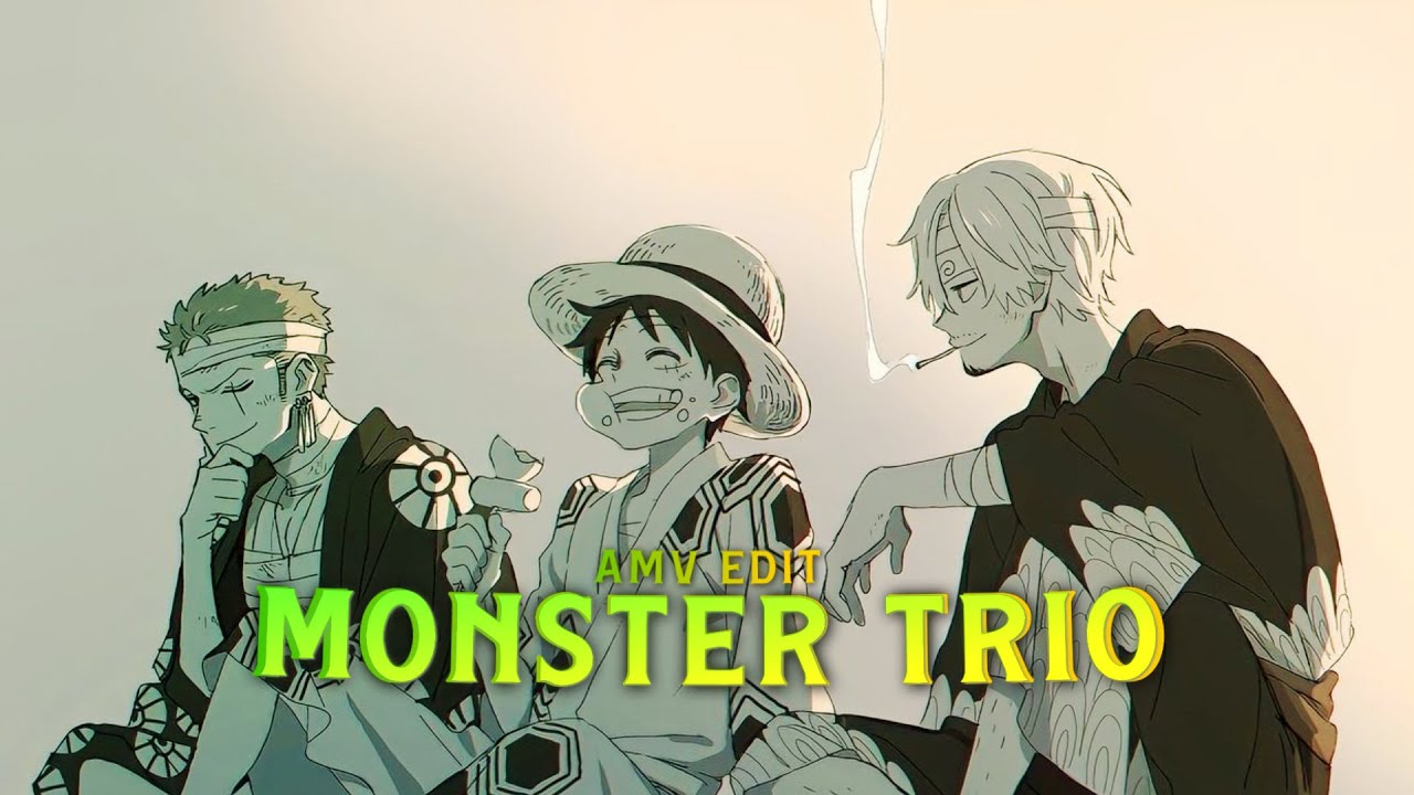 Monster Trio - Here | One Piece [Amv/Edit] - YouTube