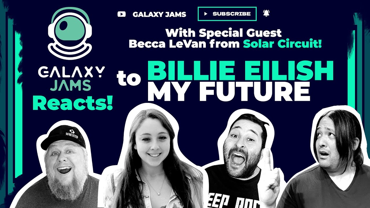 Billie Eilish - My Future Reaction | with Becca LeVan from Solar ...