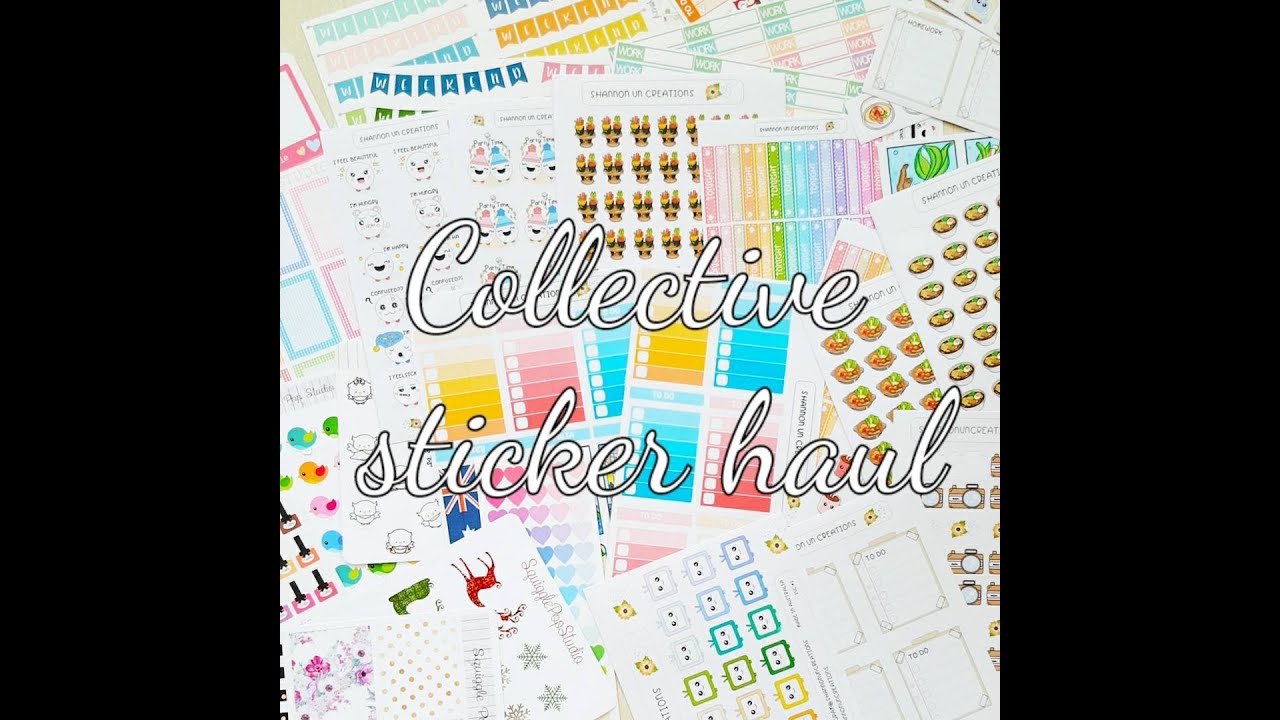 Collective Sticker Haul: ShannonUnCreations, StickersbyMeryl ...